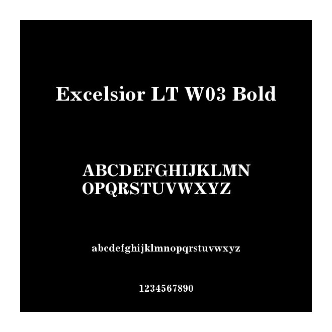 Excelsior LT W03 Bold字体免费下载和在线预览-印图网