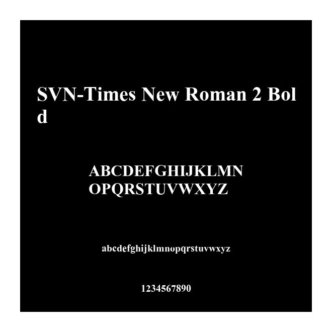 SVN-Times New Roman 2 Bold字体免费下载和在线预览-印图网
